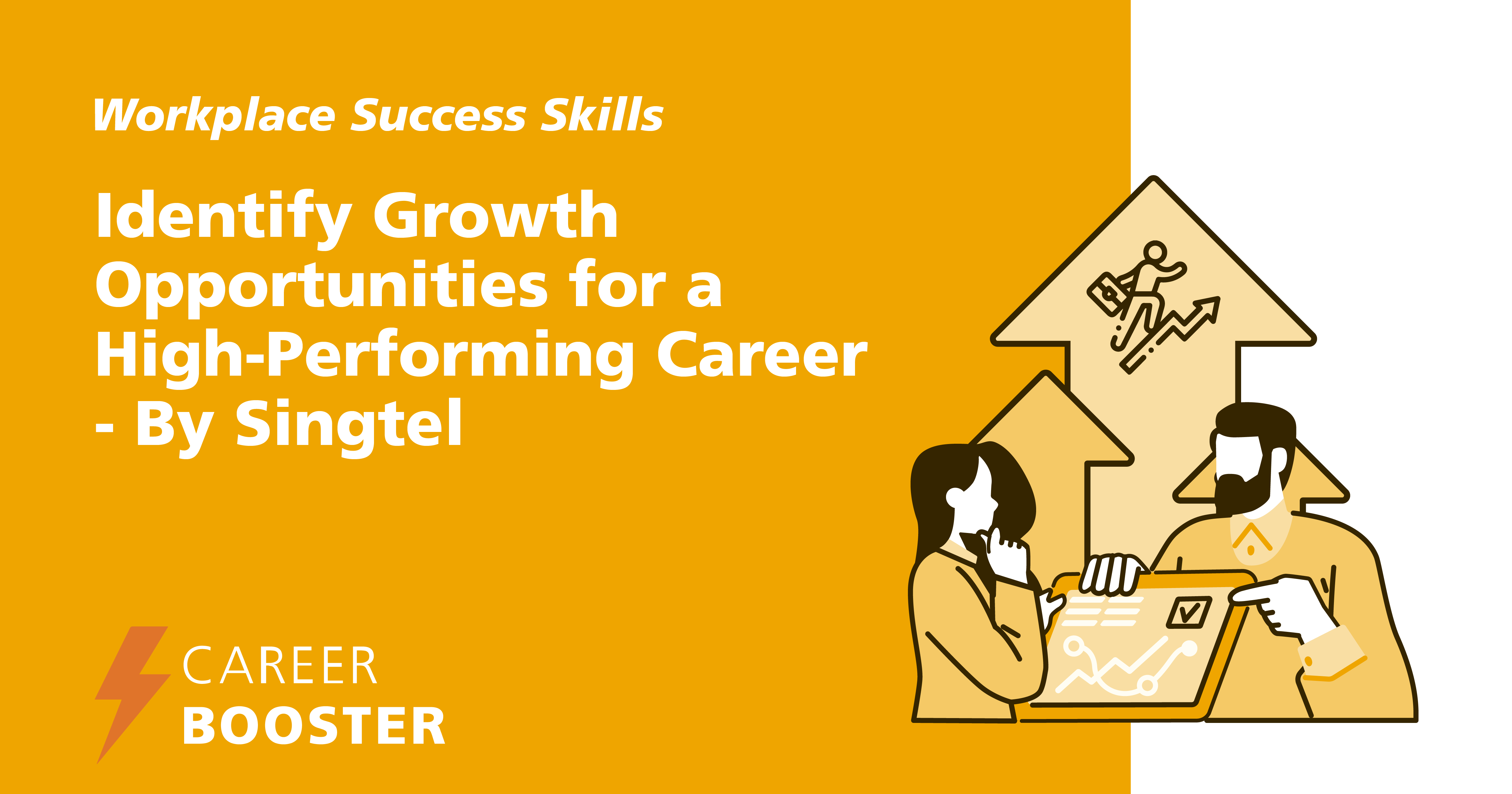Identify Growth Opportunities for a High-Performing Career – By Singtel ...
