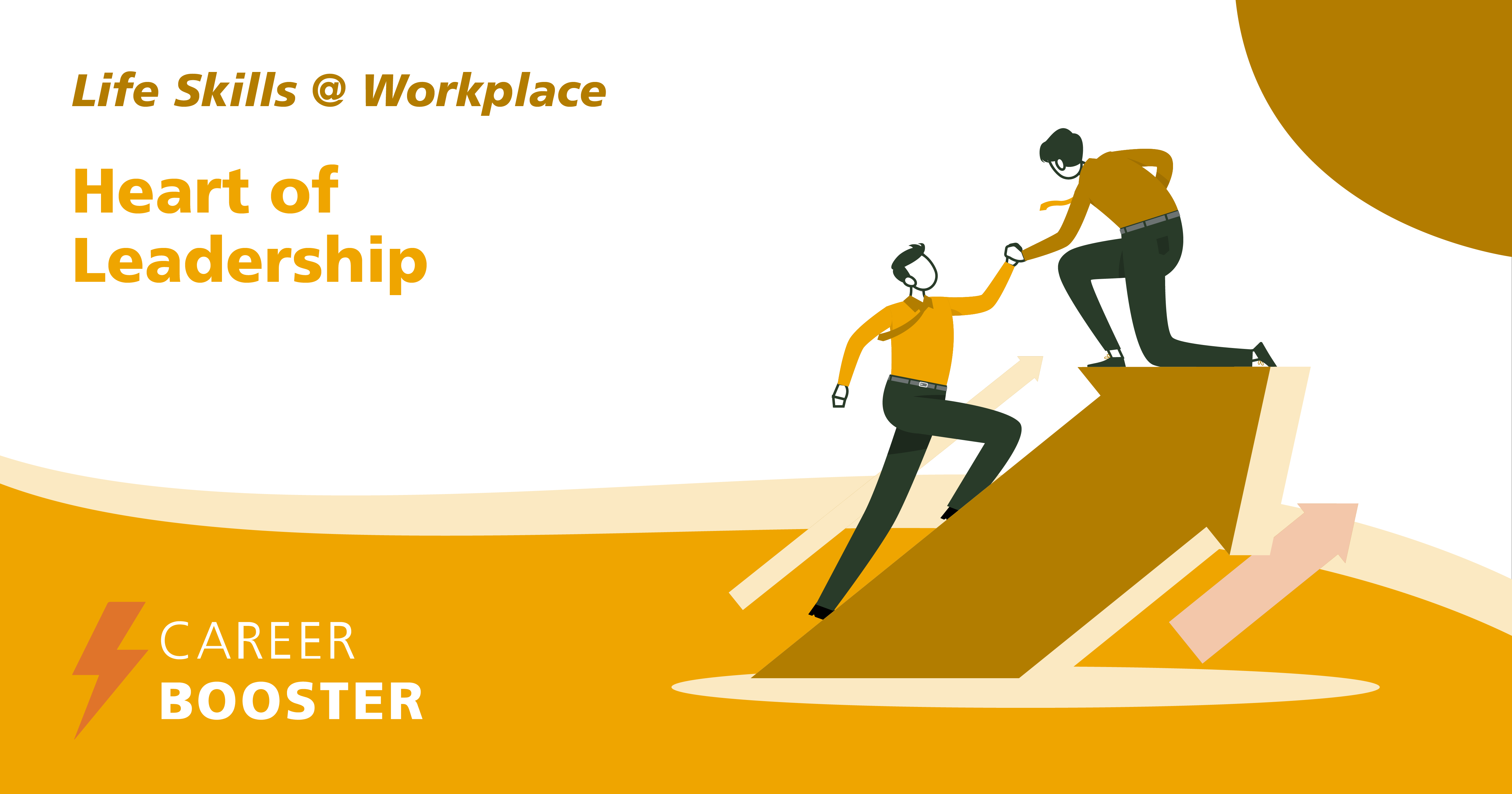 Heart of Leadership (Workshop 1 of 4) - NUS Centre for Future-ready ...