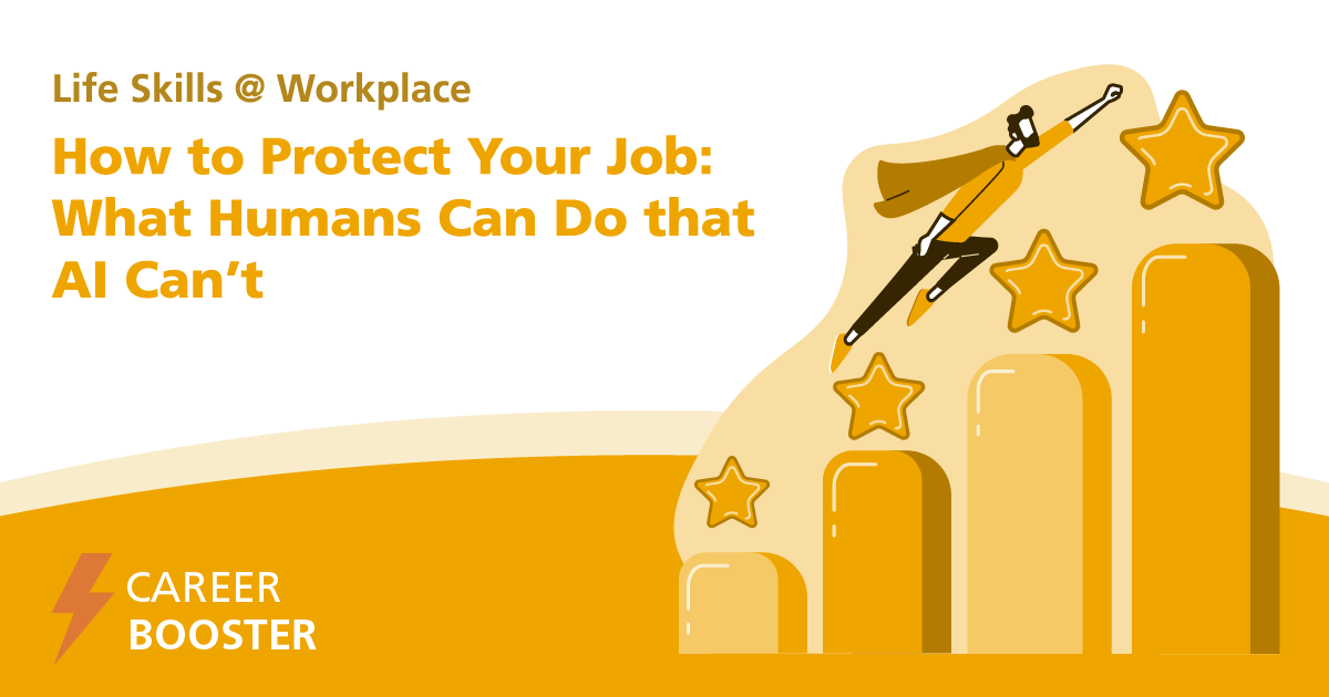 How to Protect Your Job: What Humans Can Do that AI Can’t - NUS Centre ...