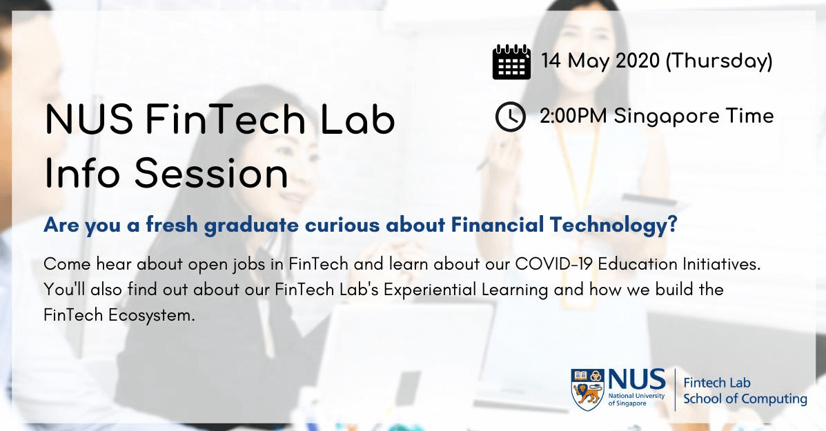 NUS FinTech Lab Job Information Session - NUS Centre for Future-ready ...