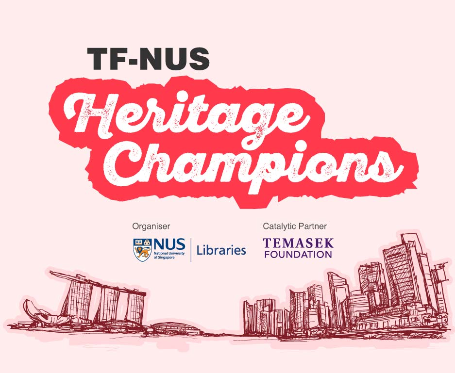 TF-NUS Heritage Champs Projects
